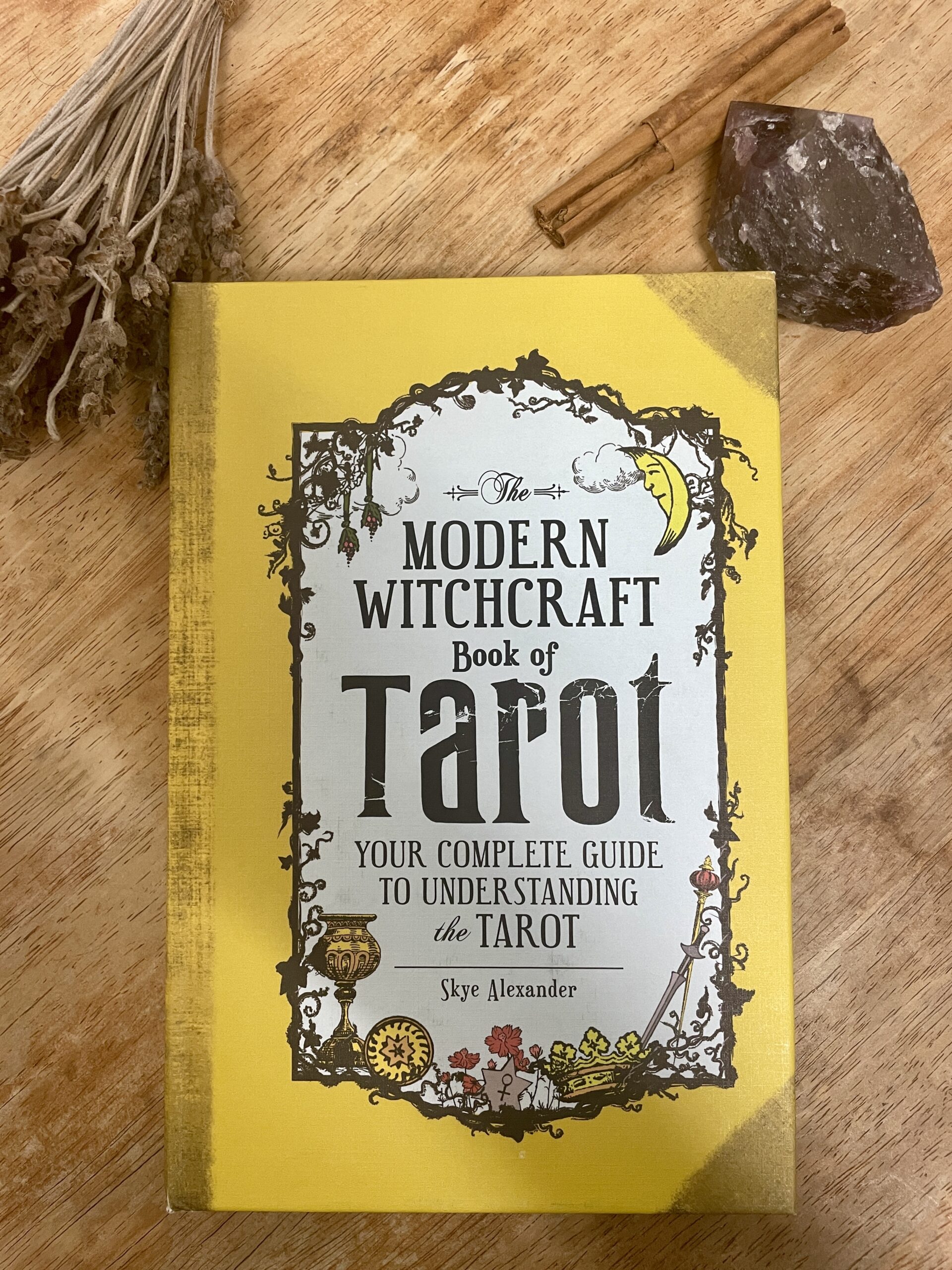 The Modern Witchcraft Book of Tarot: Your Complete Guide to ...